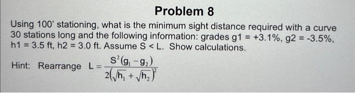 Solved Using 100' stationing, what is the minimum sight | Chegg.com