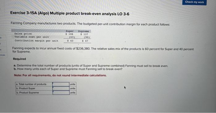 Solved Exercise 3-15A (Algo) Multiple product break-even | Chegg.com