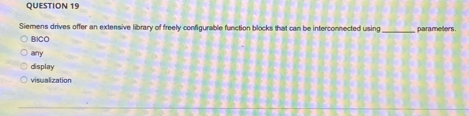 Solved QUESTION 19Siemens drives offer an extensive library | Chegg.com