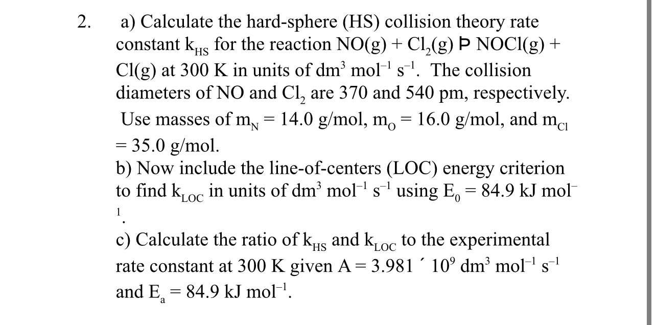 Solved a) ﻿Calculate the hard-sphere (HS) ﻿collision theory | Chegg.com
