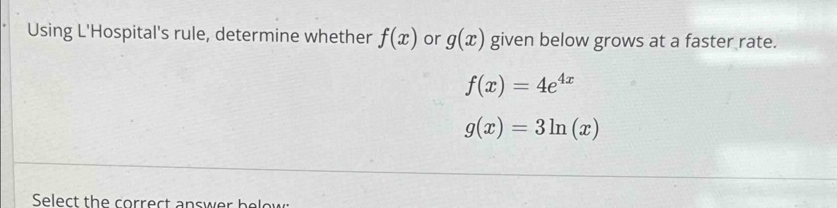 Solved Using L'Hospital's rule, determine whether f(x) ﻿or | Chegg.com