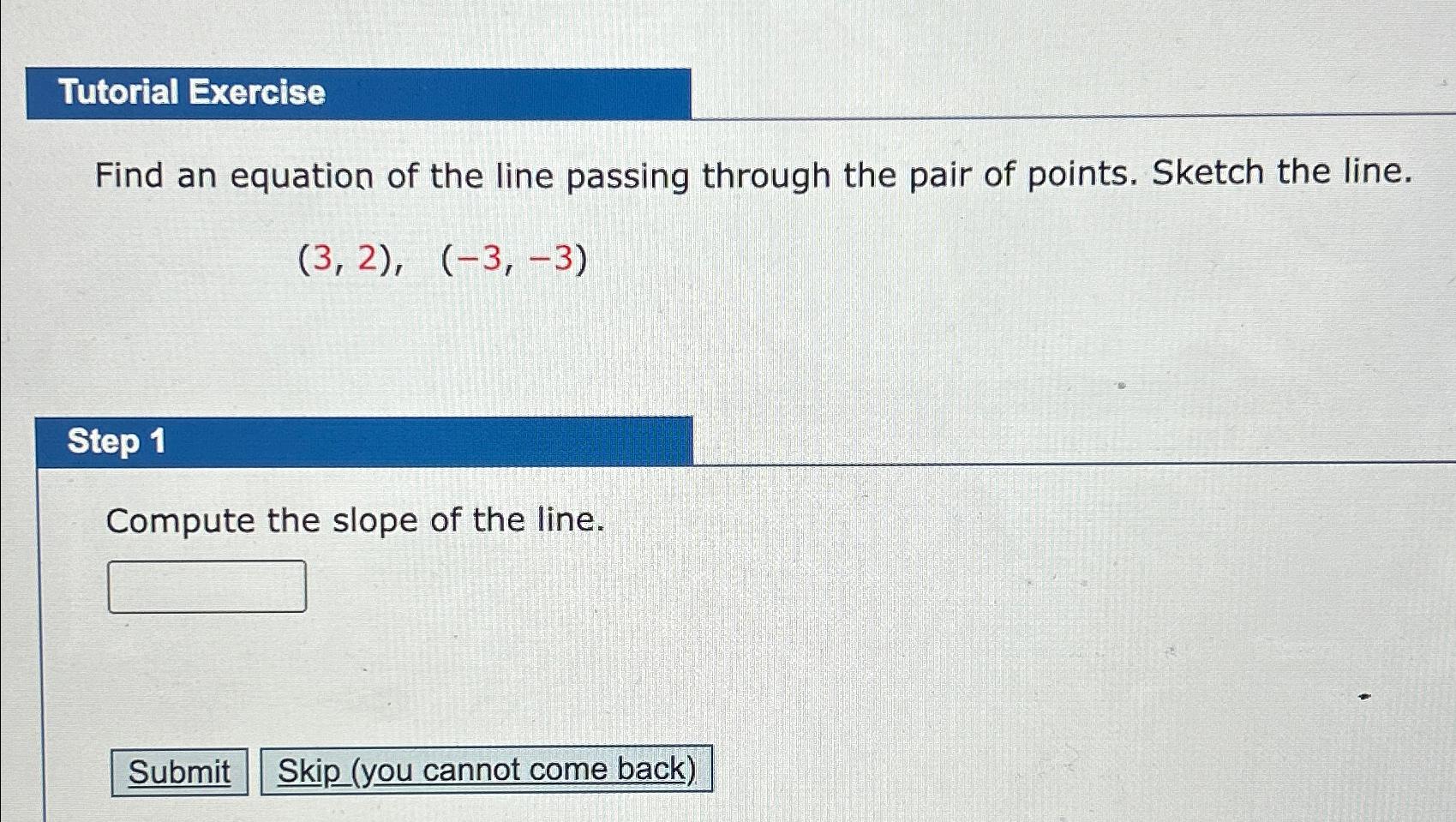 Solved Tutorial ExerciseFind an equation of the line passing | Chegg.com