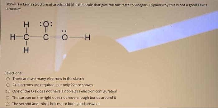Solved Below is a Lewis structure of acetic acid (the | Chegg.com