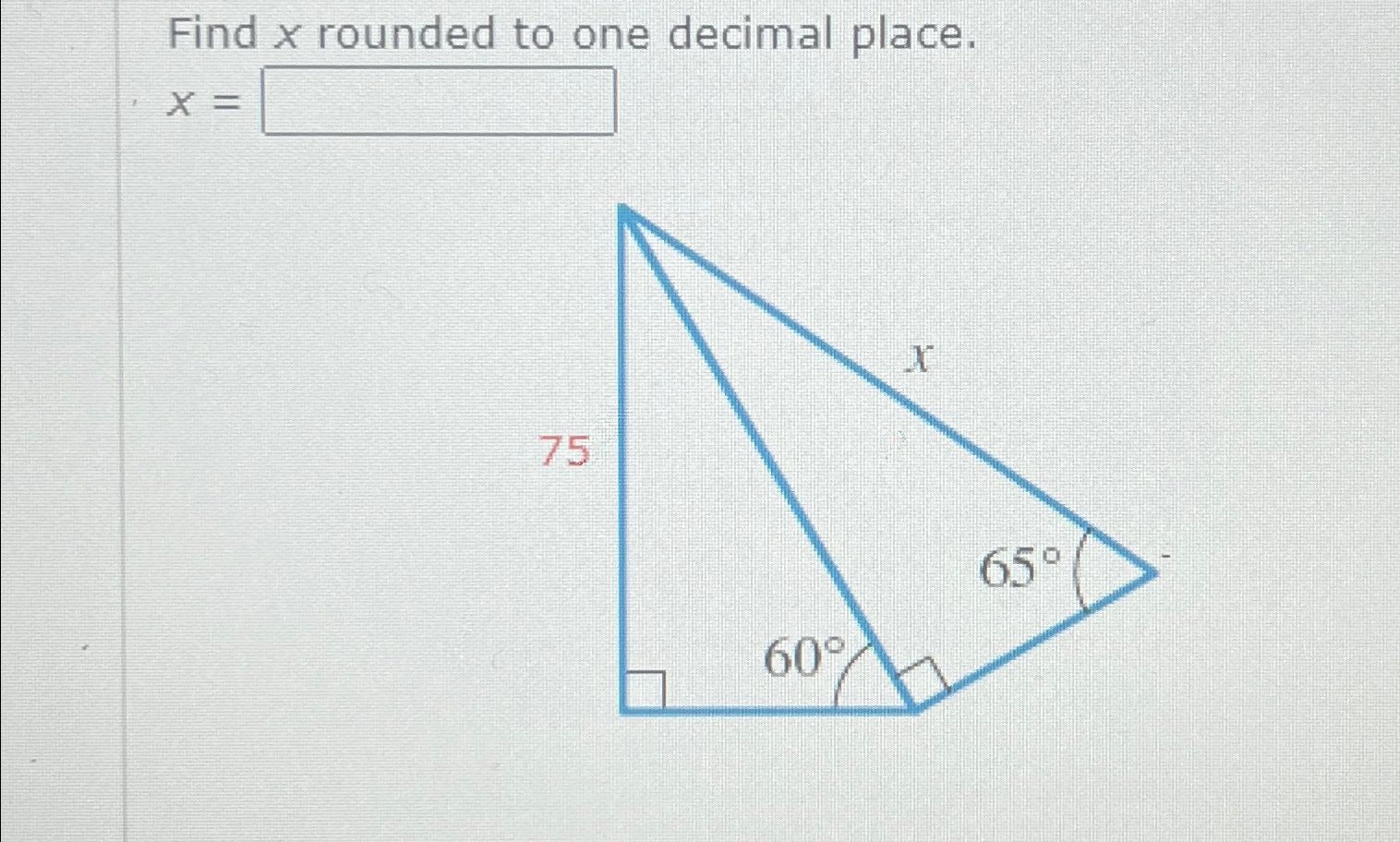 Solved Find x ﻿rounded to one decimal place.x= | Chegg.com
