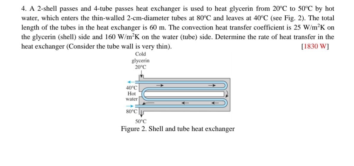 Solved 4. A 2 -shell passes and 4-tube passes heat exchanger | Chegg.com