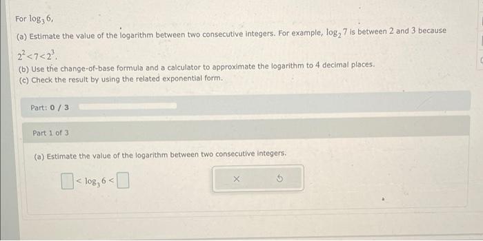 Solved For log36, (a) Estimate the value of the logarithm | Chegg.com