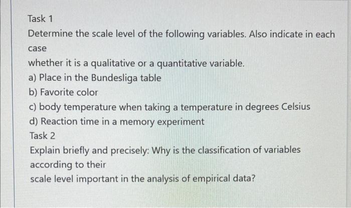 Solved Determine the scale level of the following variables. | Chegg.com