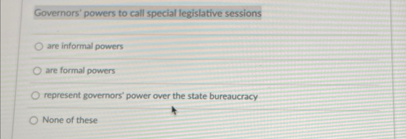 Solved Governors' powers to call special legislative | Chegg.com