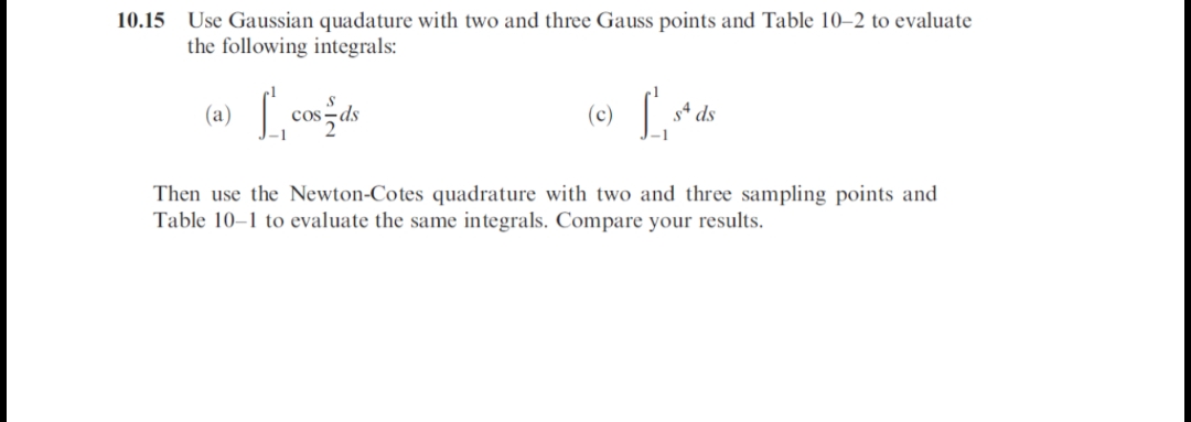 10.15 ﻿Use Gaussian quadature with two and three | Chegg.com