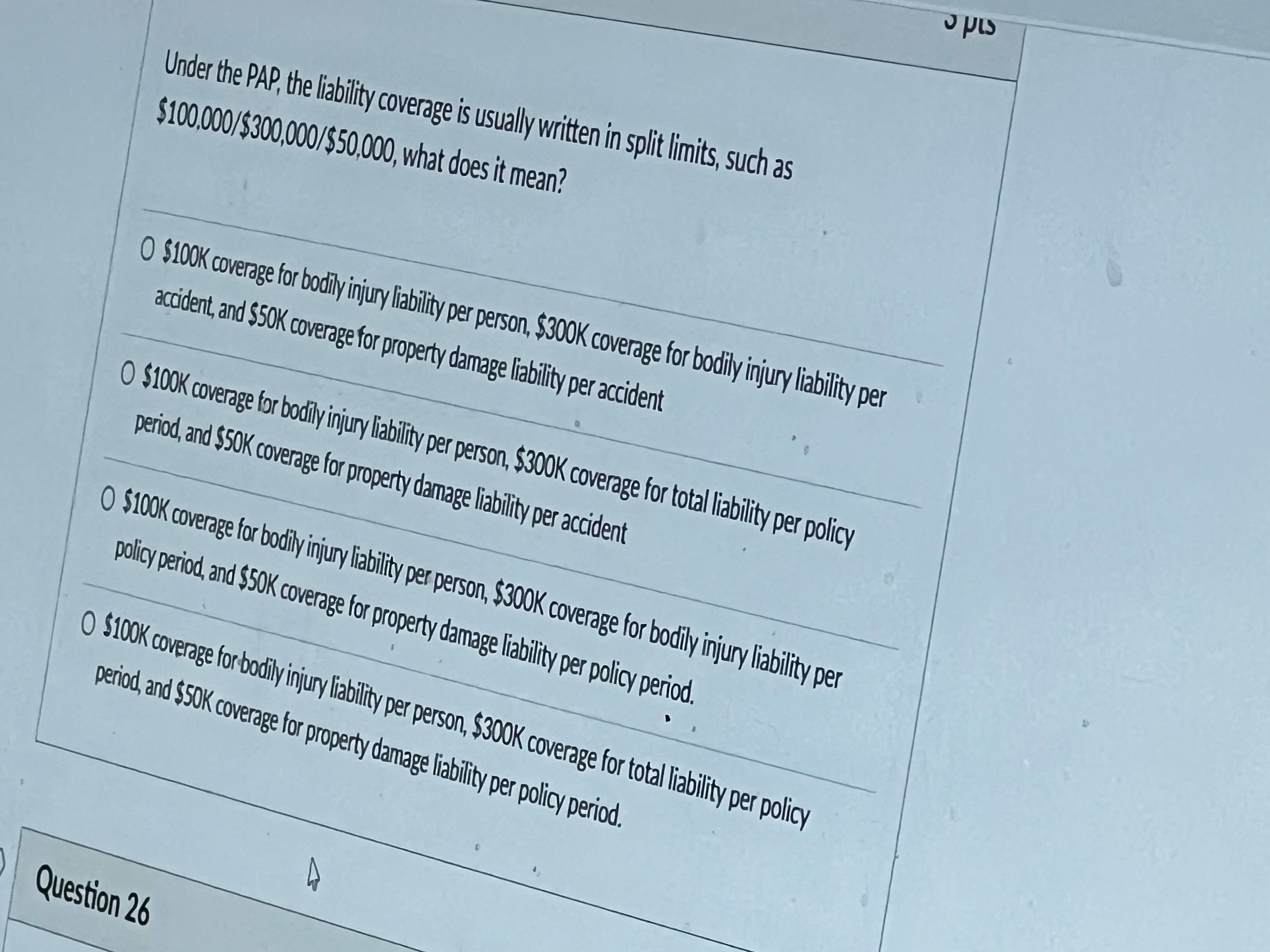 Solved Under the PAP, the liability coverage is usually | Chegg.com