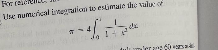 Use numerical integration to estimate the value of | Chegg.com