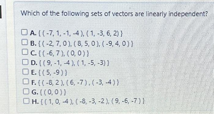Solved Which of the following sets of vectors are linearly | Chegg.com