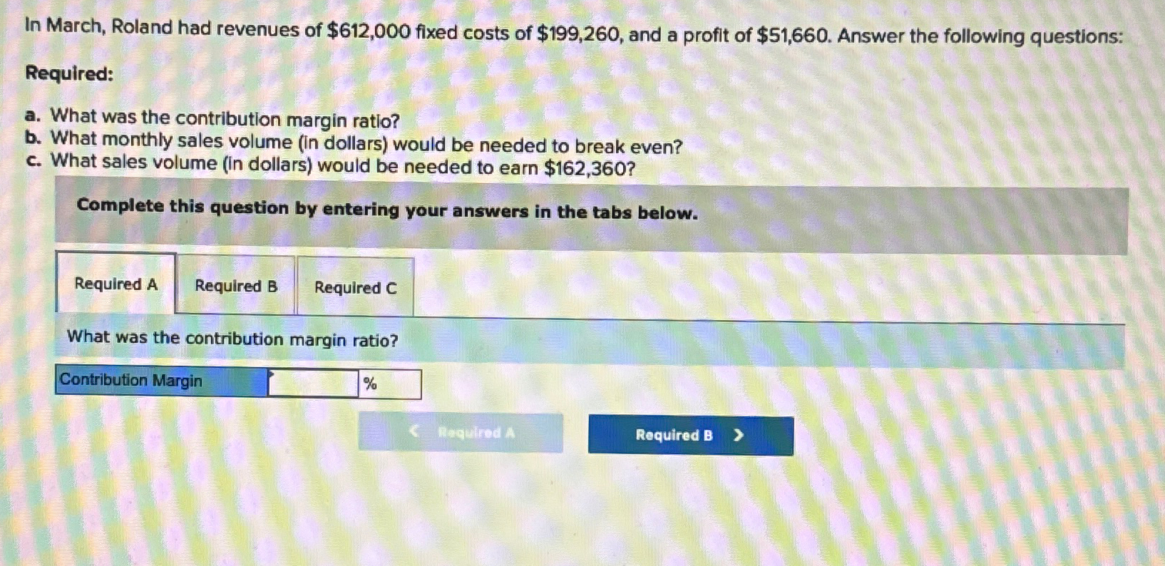 Solved In March, Roland had revenues of $612,000 ﻿fixed | Chegg.com