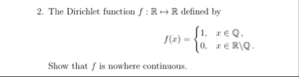 Solved The Dirichlet function f:R|→R|| ﻿defined | Chegg.com
