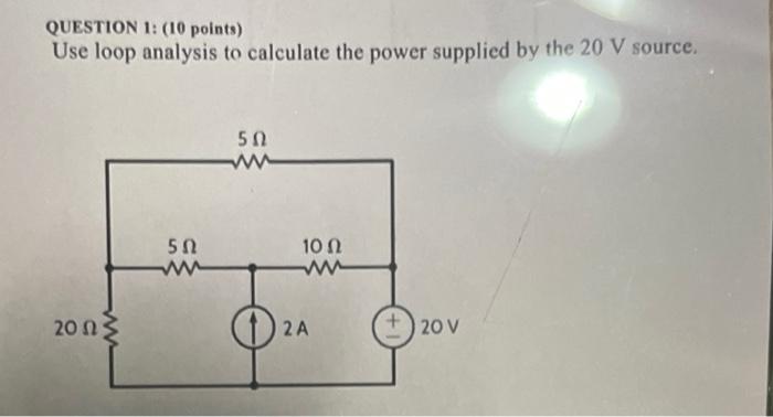 Solved QUESTION 1: (10 points) Use loop analysis to | Chegg.com