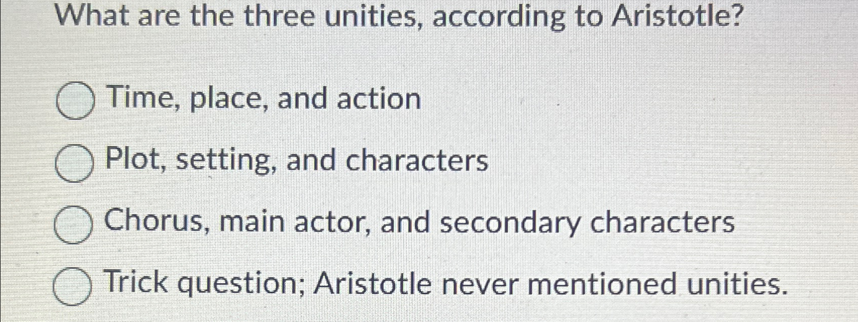 Solved What are the three unities, according to | Chegg.com