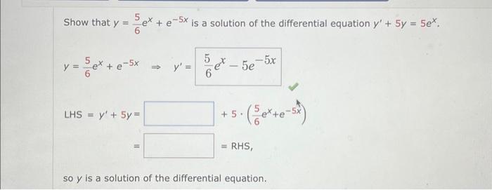 Solved Show that y=65ex+e−5x is a solution of the | Chegg.com