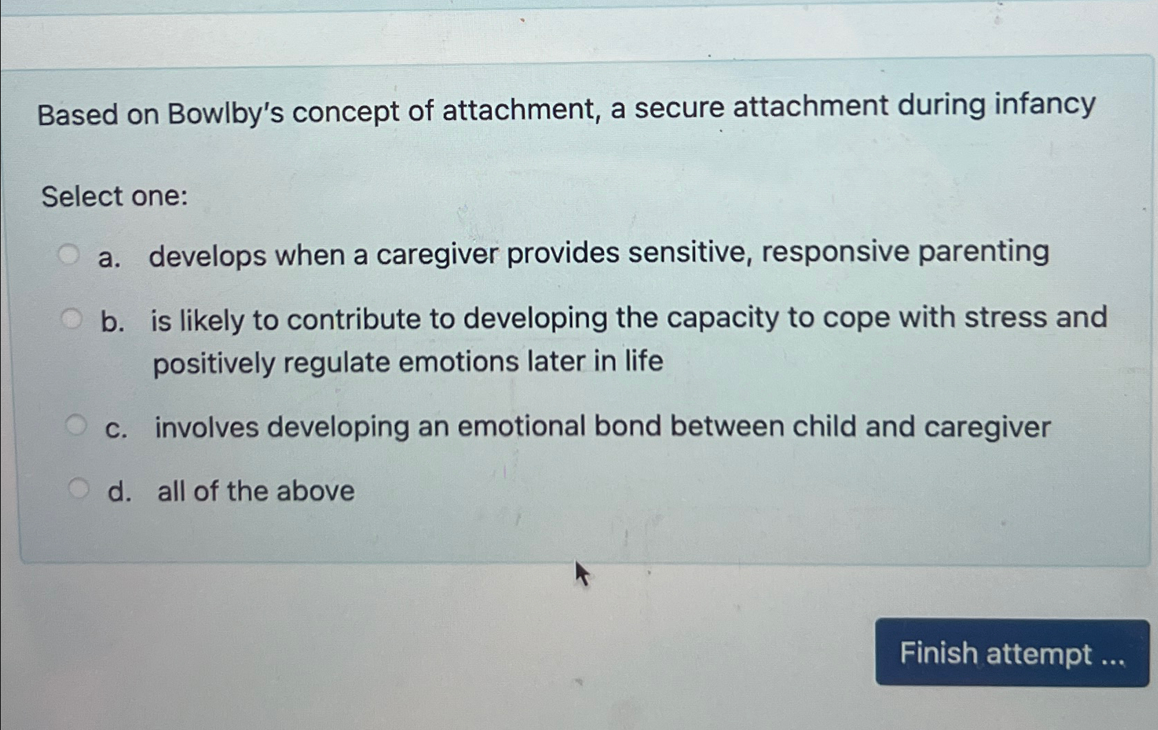 Solved Based on Bowlby's concept of attachment, a secure | Chegg.com