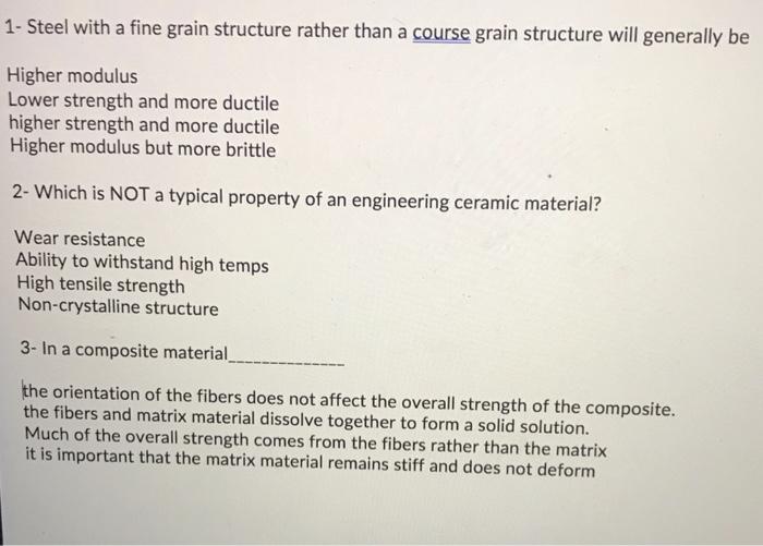 Solved 1- Steel with a fine grain structure rather than a | Chegg.com