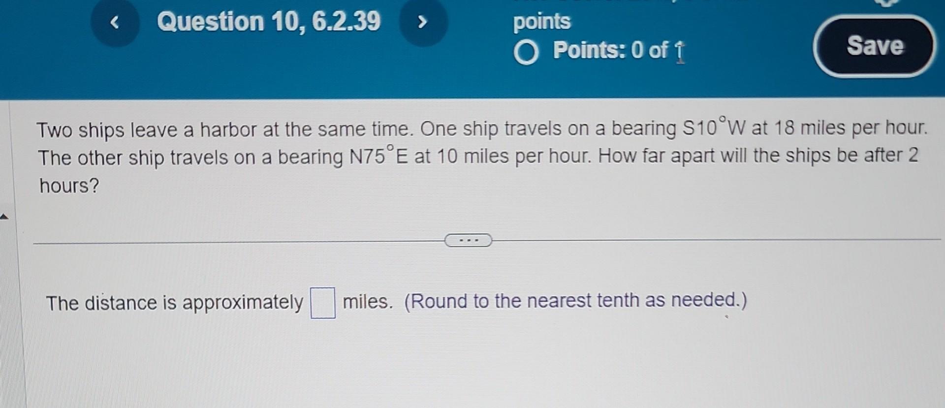 Solved Two ships leave a harbor at the same time. One ship | Chegg.com