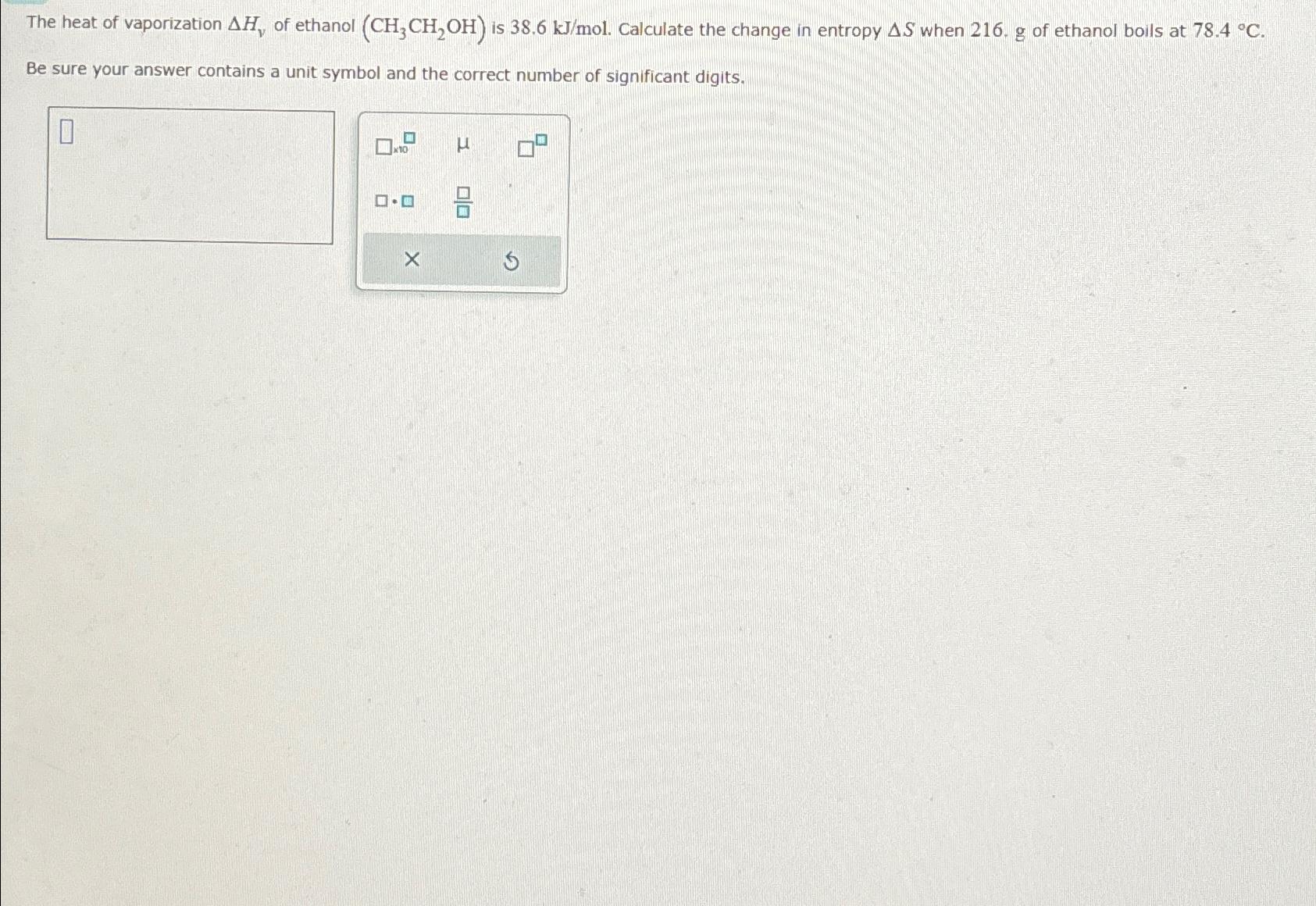 The heat of vaporization \\\\Delta H_(v) of ethanol | Chegg.com