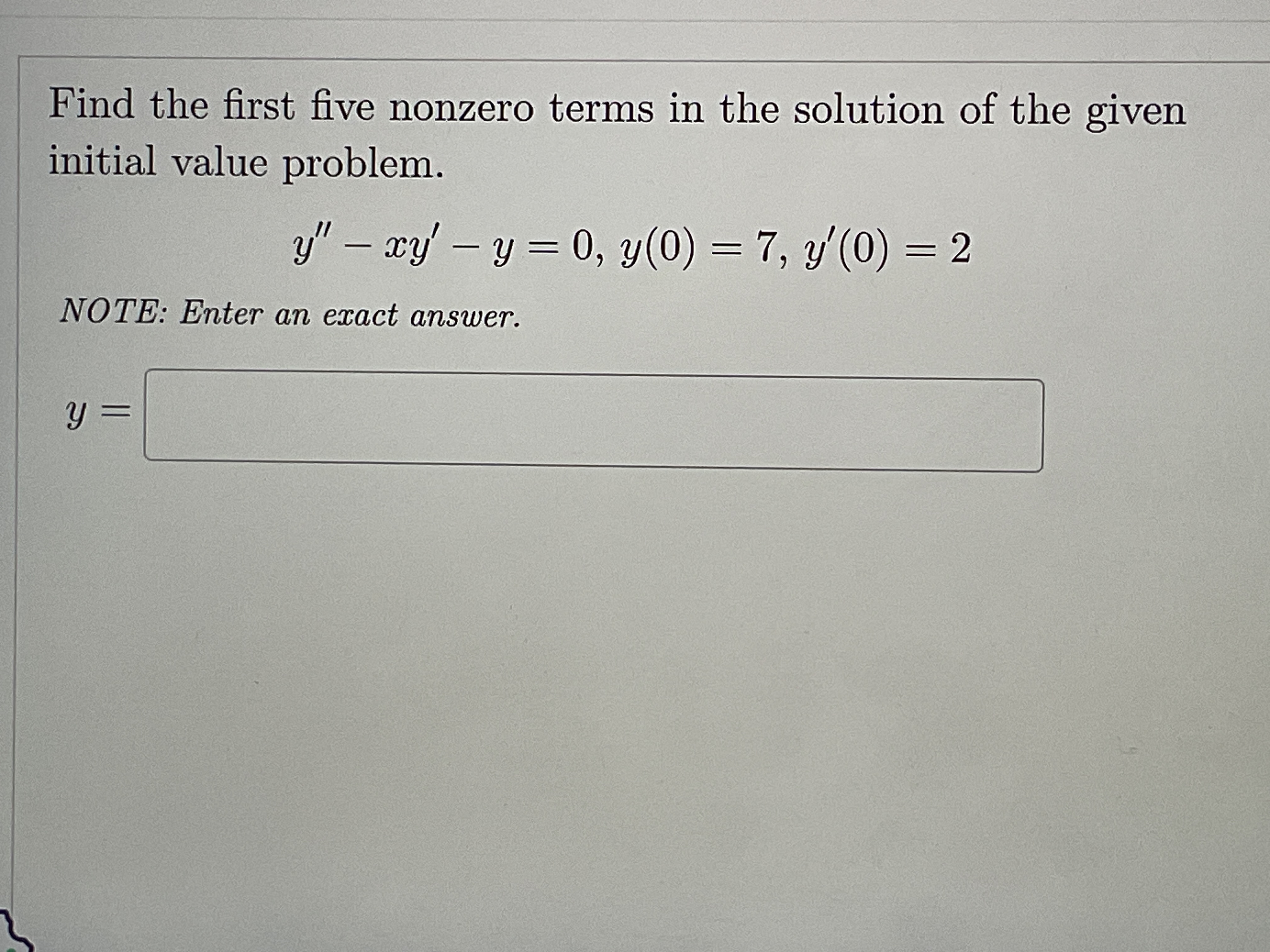 Solved Find the first five nonzero terms in ﻿the solution of | Chegg.com