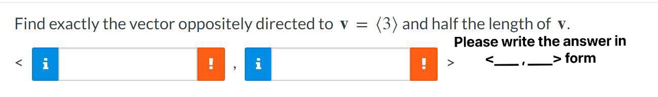 Solved Find exactly the vector oppositely directed to | Chegg.com