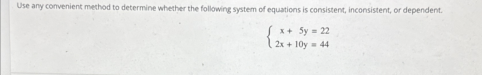 Solved Use any convenient method to determine whether the | Chegg.com