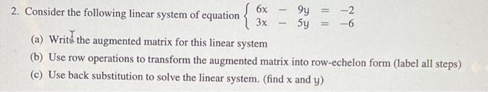 Solved 2. Consider the following linear system of equation | Chegg.com