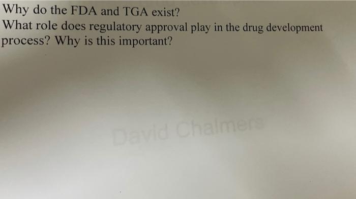 Solved Why do the FDA and TGA exist? What role does | Chegg.com