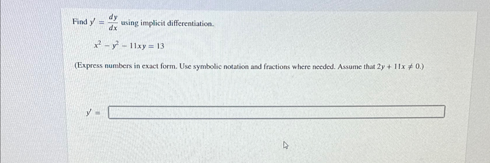 Solved Find y'=dydx ﻿using implicit | Chegg.com