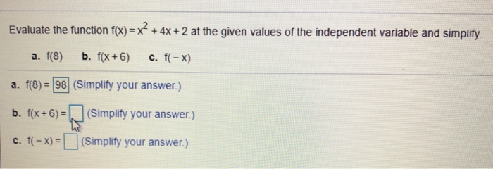 Solved Evaluate the function f(x)=x2 + 4x + 2 at the given | Chegg.com
