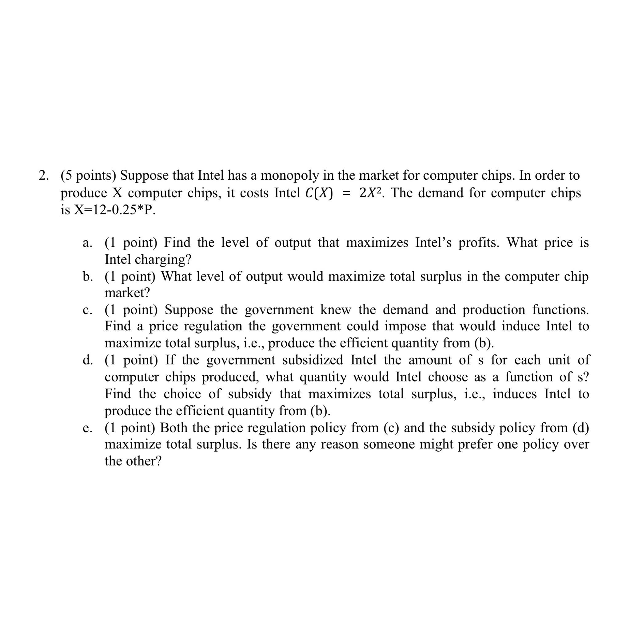 Solved (5 ﻿points) ﻿Suppose that Intel has a monopoly in the | Chegg.com