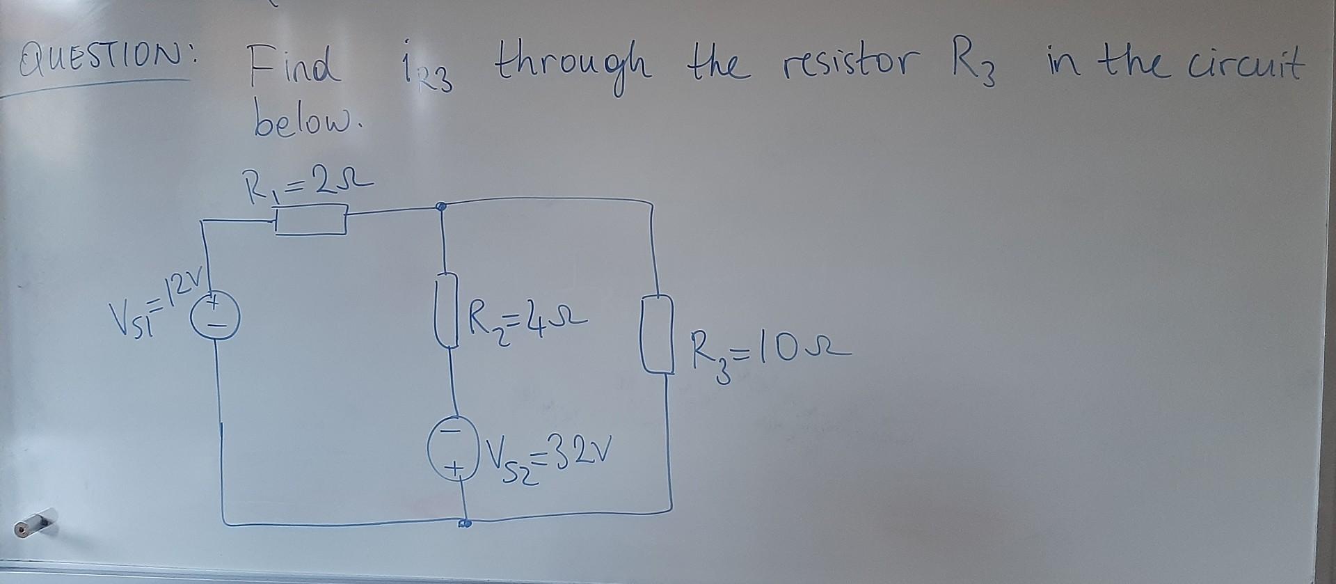 Solved auestion: Find i2 through the resistor R3 in the | Chegg.com