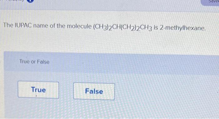 Solved The IUPAC name of the molecule (CH3)2CH(CH2)2CH3 is | Chegg.com