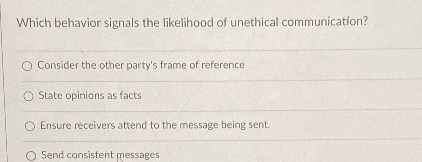Solved Which behavior signals the likelihood of unethical | Chegg.com