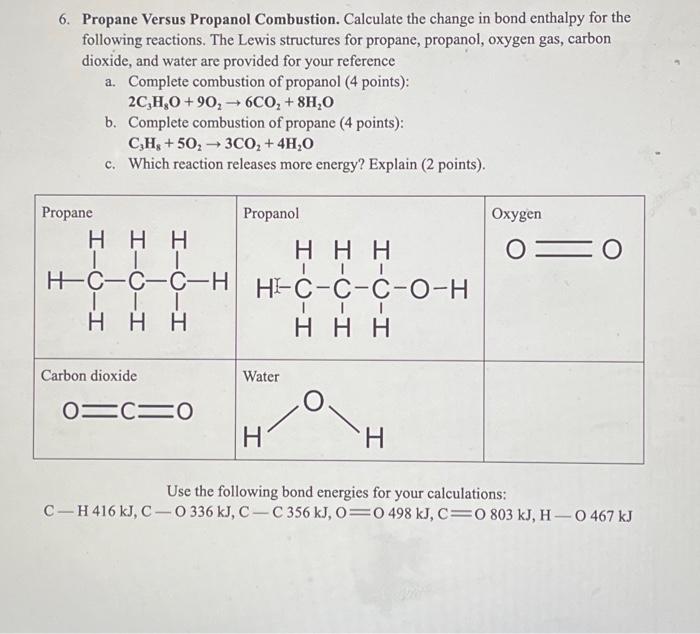 Solved 6. Propane Versus Propanol Combustion. Calculate the | Chegg.com