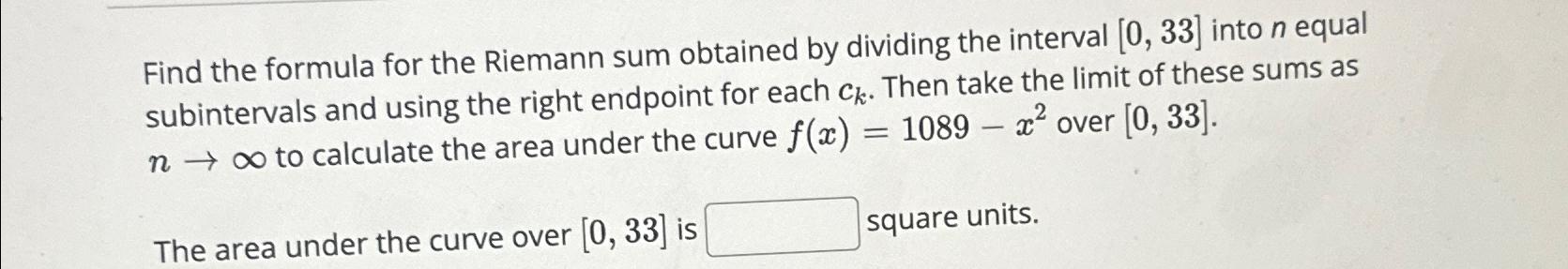 Solved Find the formula for the Riemann sum obtained by | Chegg.com