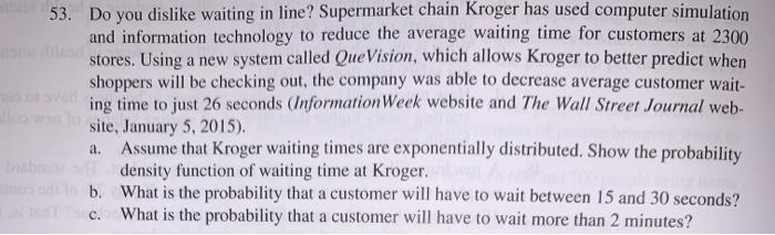 Solved 53. Do you dislike waiting in line? Supermarket chain | Chegg.com