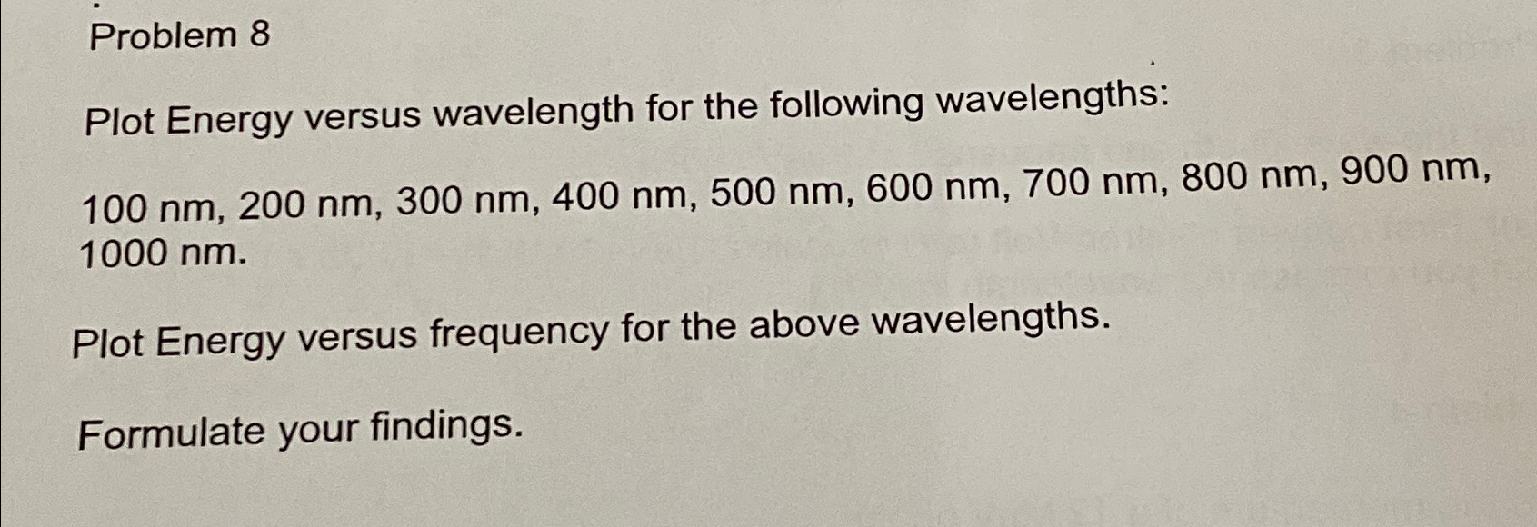 Problem 8Plot Energy versus wavelength for the | Chegg.com