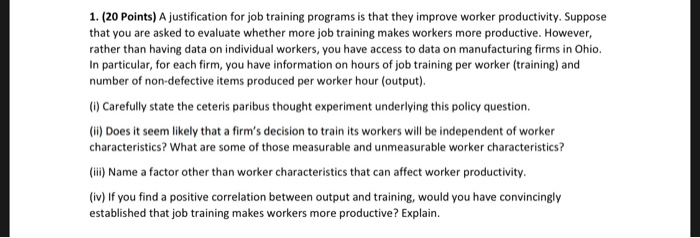 Solved 1. (20 points) A justification for job training | Chegg.com