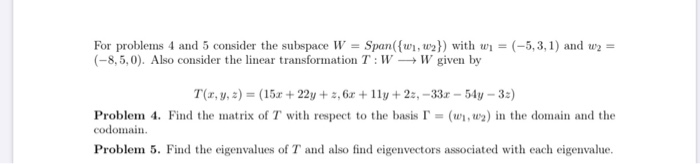 Solved For problems 4 and 5 consider the subspace W = | Chegg.com