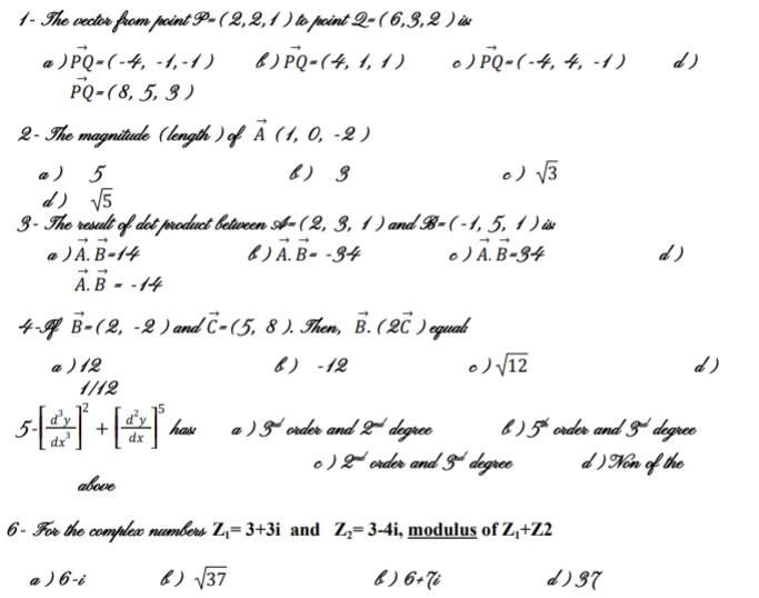 Solved 1- The vector from point P-(2,2,1) to point 2-(6,3,2) | Chegg.com