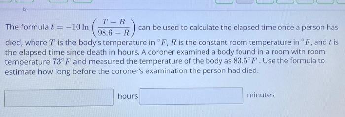 Solved T-R The formula t = -10 In can be used to calculate | Chegg.com