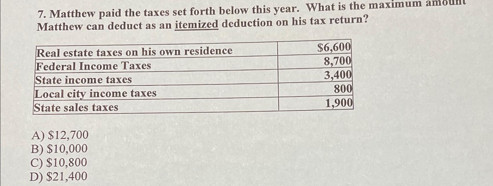 Solved Matthew paid the taxes set forth below this year. | Chegg.com
