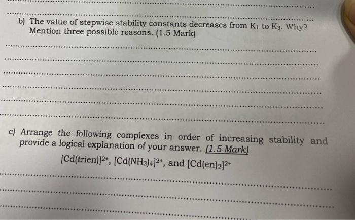 Solved b) The value of stepwise stability constants | Chegg.com