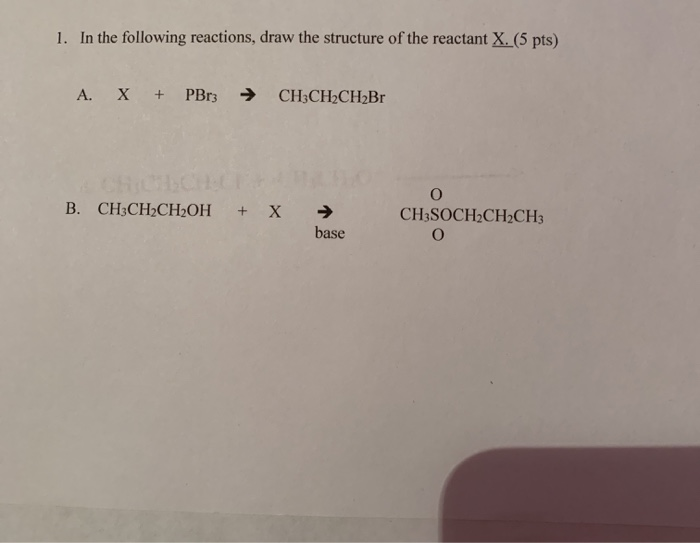 Solved 1. In the following reactions, draw the structure of | Chegg.com