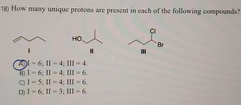 Solved 18) How many unique protons are present in each of | Chegg.com