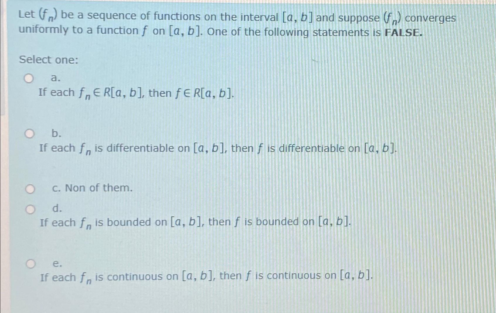 Solved Let (fn) ﻿be a sequence of functions on the interval | Chegg.com