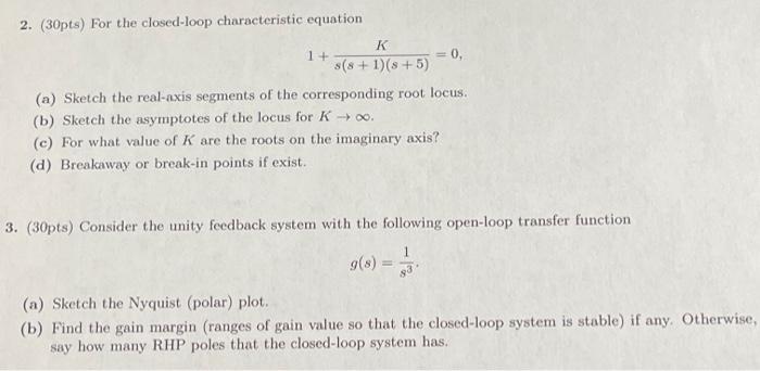 Solved 2. (30pts) For the closed-loop characteristic | Chegg.com